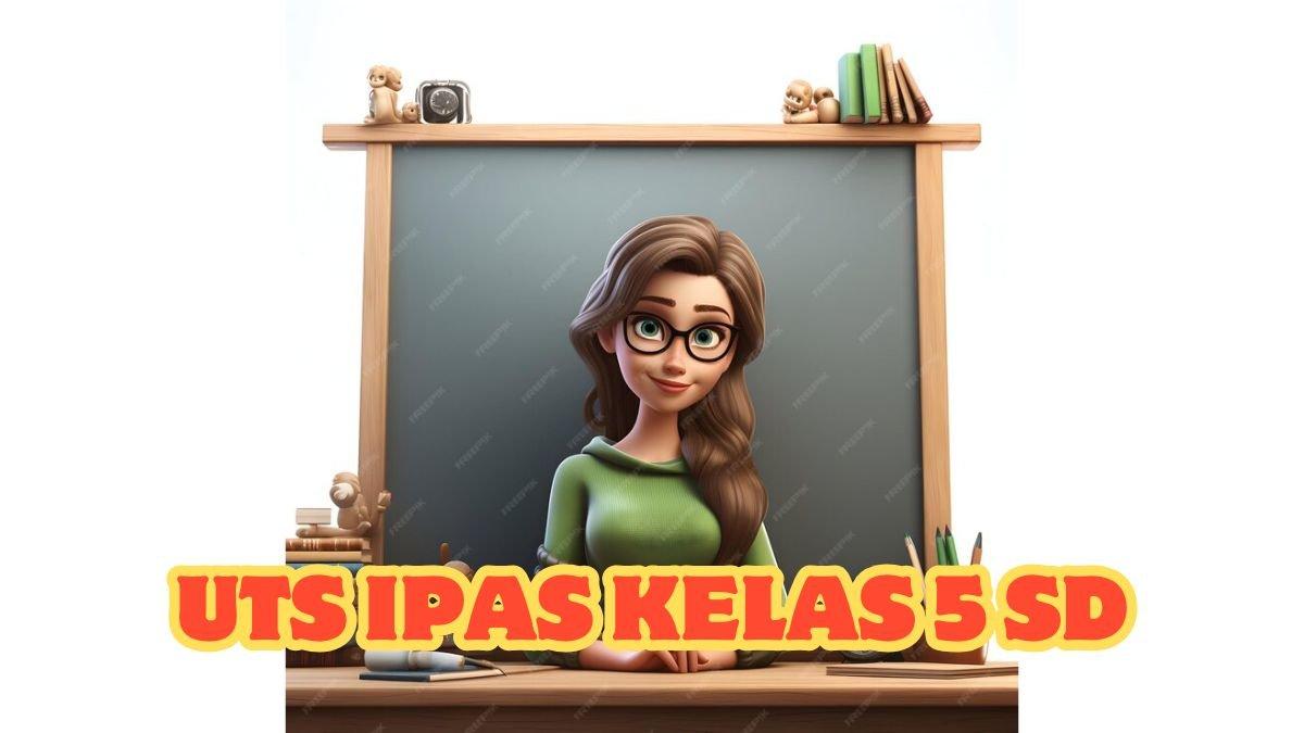 25 Kunci Jawaban UTS IPAS Kelas 5 SD, Bagian Sel Tumbuhan yang ...