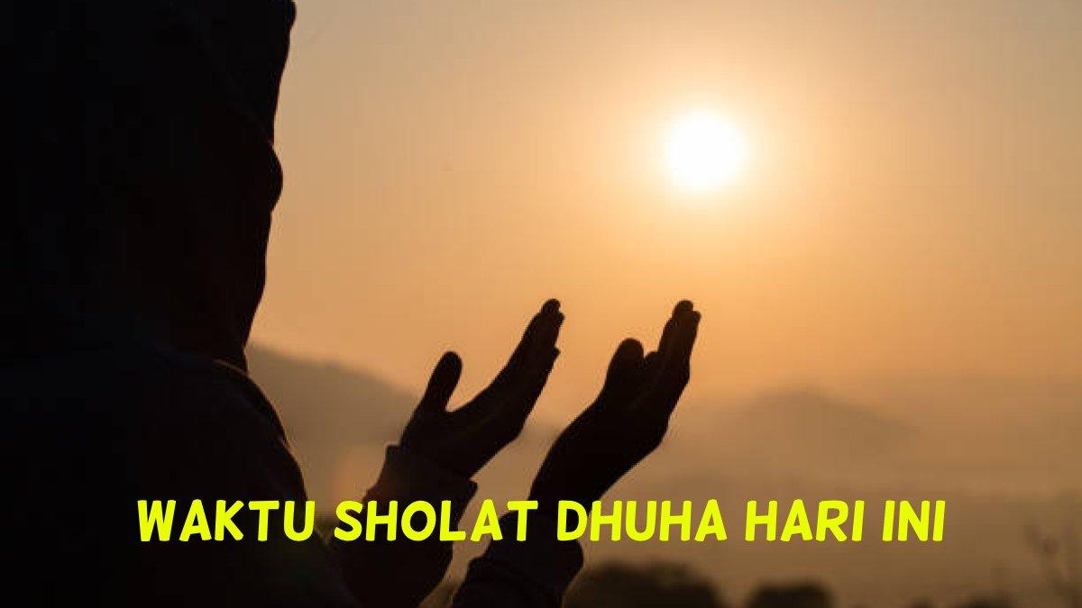 Waktu Sholat Dhuha Hari Ini 2 Maret 2025, Lengkap Niat, Tata Cara dan ...