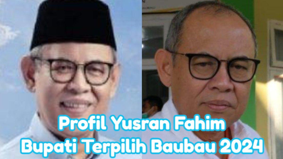 Profil Yusran Fahim, Wali Kota Terpilih Baubau 2024, Awalnya Usaha Apotek hingga Rumah Sakit ...