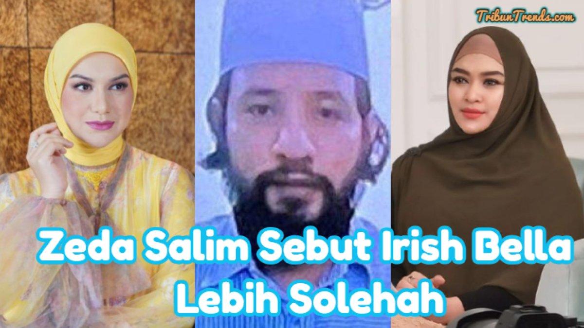 Sadar Irish Tak Terganti? Zeda Salim Merendah Dibandingkan Mantan Istri Ammar: Ibel Lebih ...