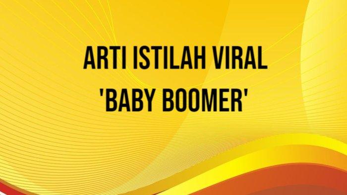 Apa Arti Baby Boomer Istilah Viral di TikTok? Sebutan Generasi Sebelum ...