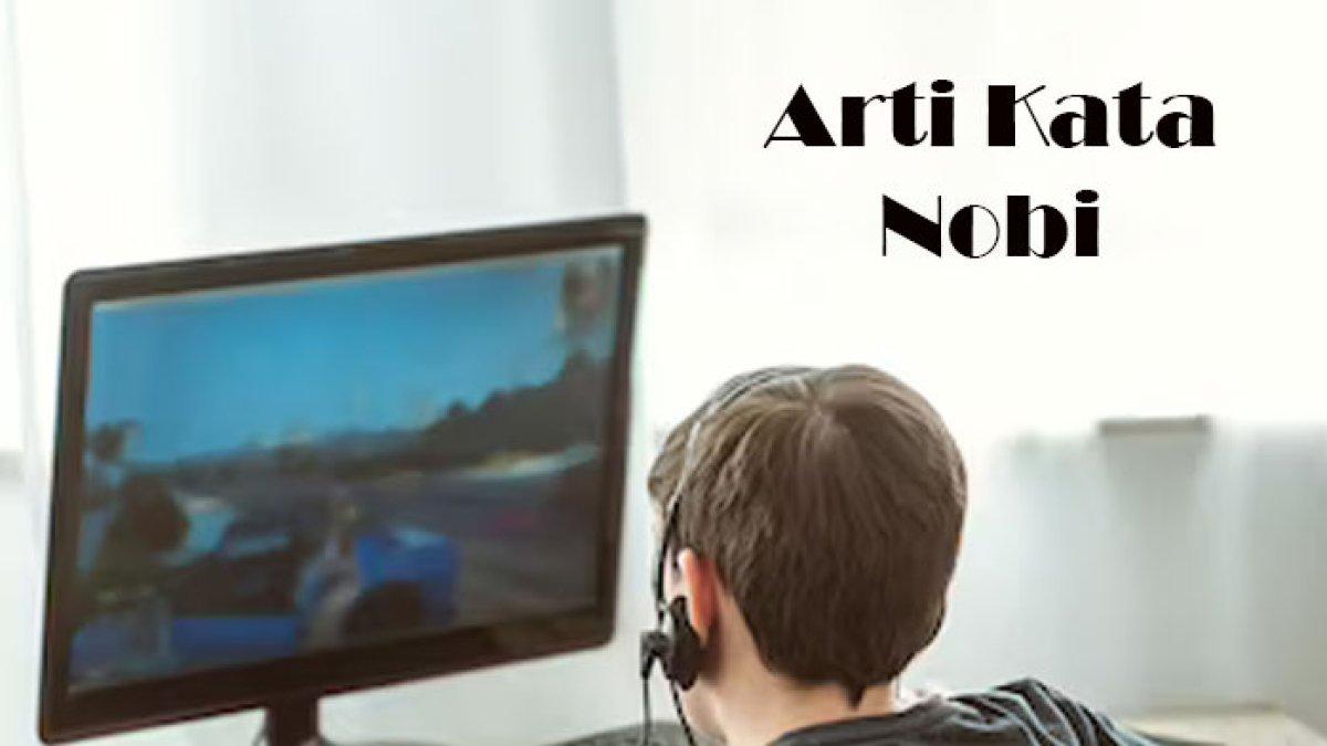 Apa Arti Nobi Istilah Viral TikTok? Variasi dari Kata Bahasa Inggris Ini, Populer di Kalangan ...