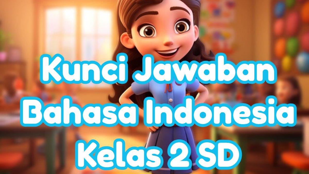Kunci Jawaban Soal Bahasa Indonesia Kelas 2 SD Bab 3 Halaman 59 60 61 ...