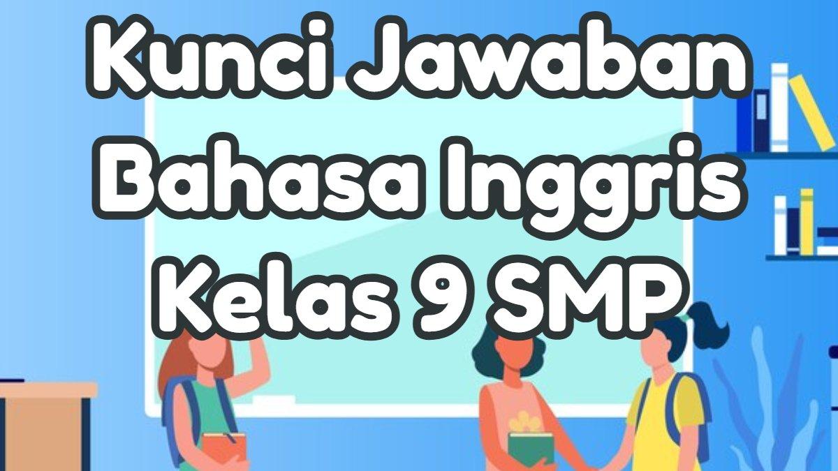 Kunci Jawaban Soal UAS PAS SAS Bahasa Inggris Kelas 9 SMP Semester 1: Who Was Wospitalized ...