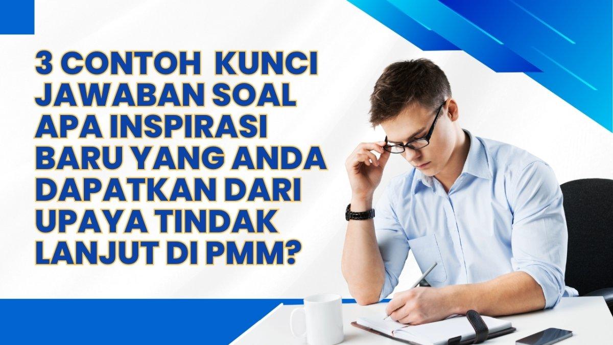 3 Contoh Kunci Jawaban Soal Apa Inspirasi Baru yang Anda Dapatkan Dari ...