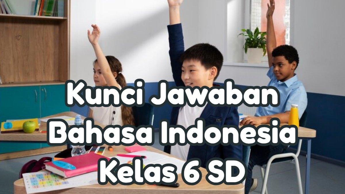 Kunci Jawaban Soal Ujian Sekolah Bahasa Indonesia Kelas 6 SD: Mengapa Literasi Perlu Digalakkan ...