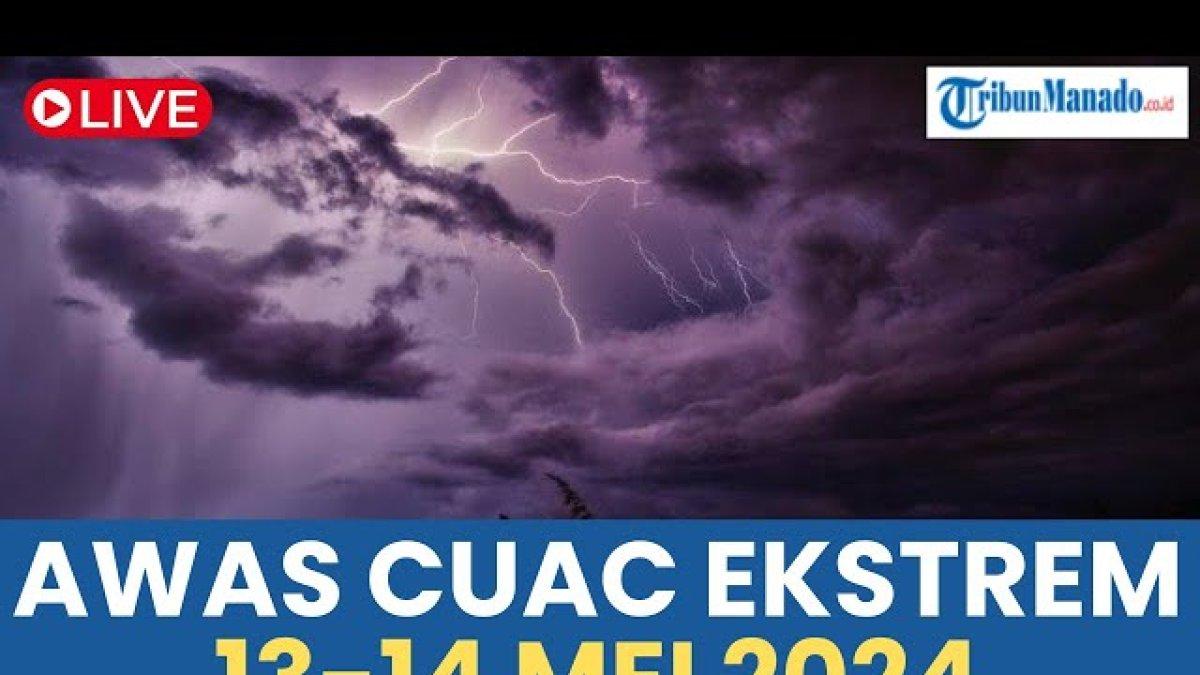 Spill! Warning BMKG, Kondisi Cuaca Ekstrem Selasa 14 Mei 2024:Hujan ...