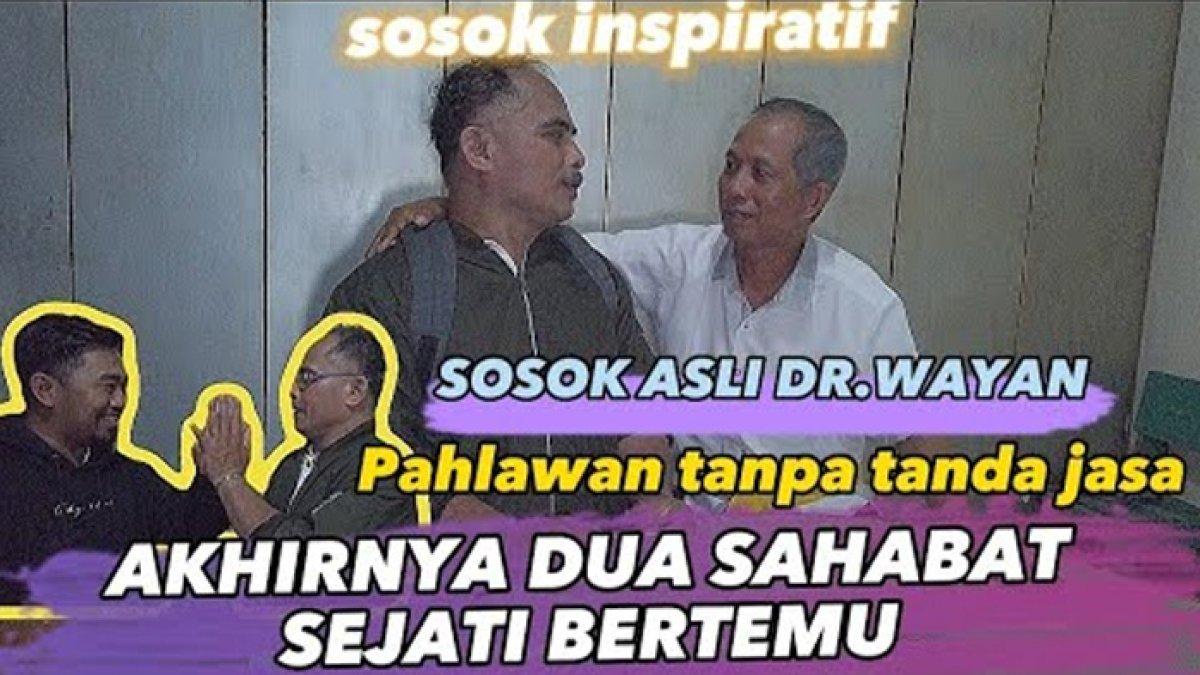 Sosok Pak Kade, Sahabat Selalu Bantu Dokter Wayan, Dicurhati soal Ini ...