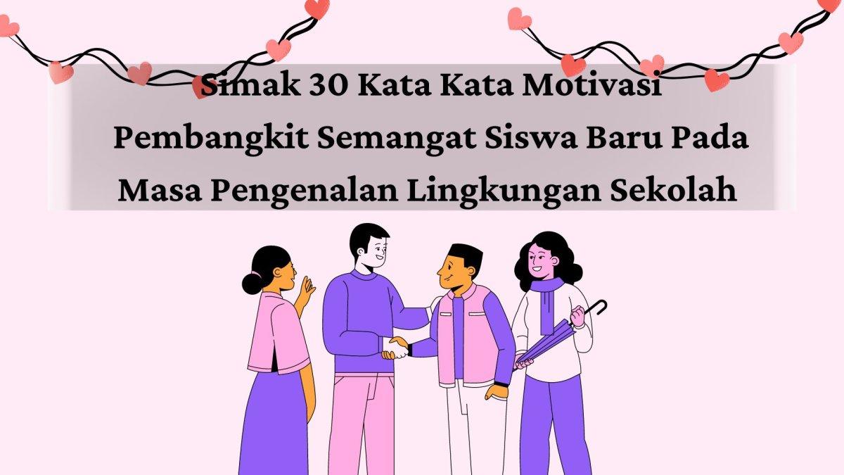 30 Kata Kata Motivasi Pembangkit Semangat Siswa Baru Pada Masa ...