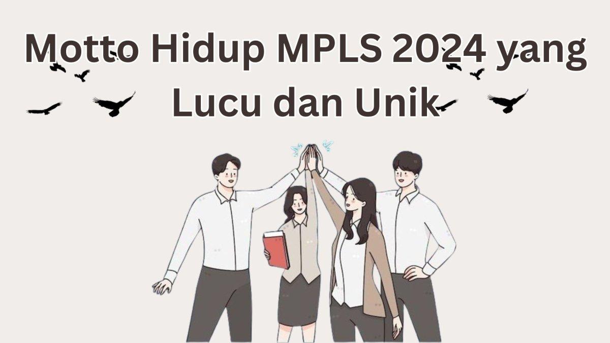 40 Ide Motto Hidup Lucu dan Unik Untuk Masa Pengenalan Lingkungan ...