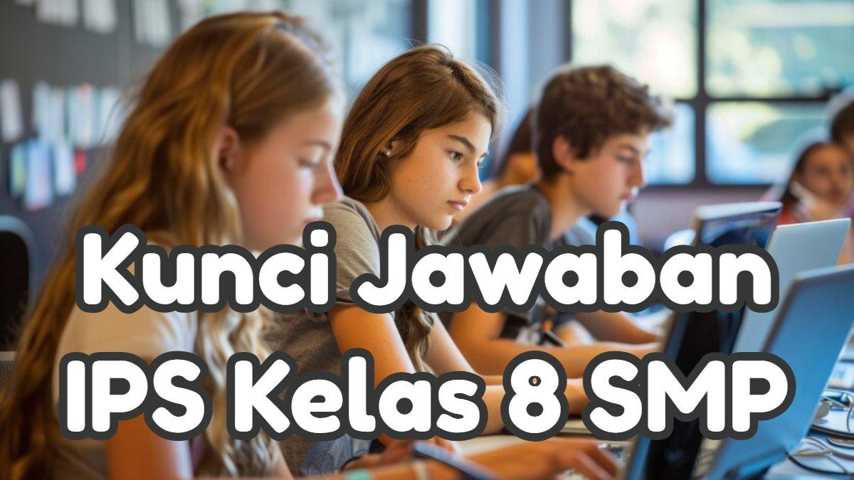 Kunci Jawaban IPS Kelas 8 SMP Halaman 118 Lembar Aktivitas 20 Aktivitas ...