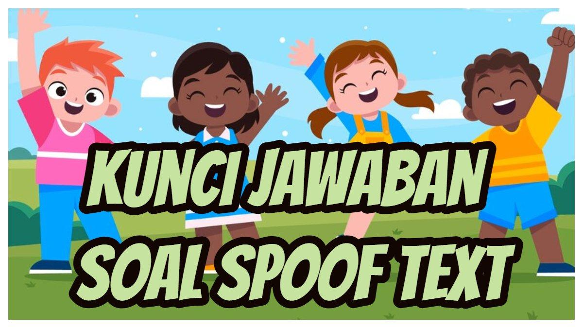 Contoh Soal dan Kunci Jawaban Soal Spoof Text: Which Sentence Makes The ...