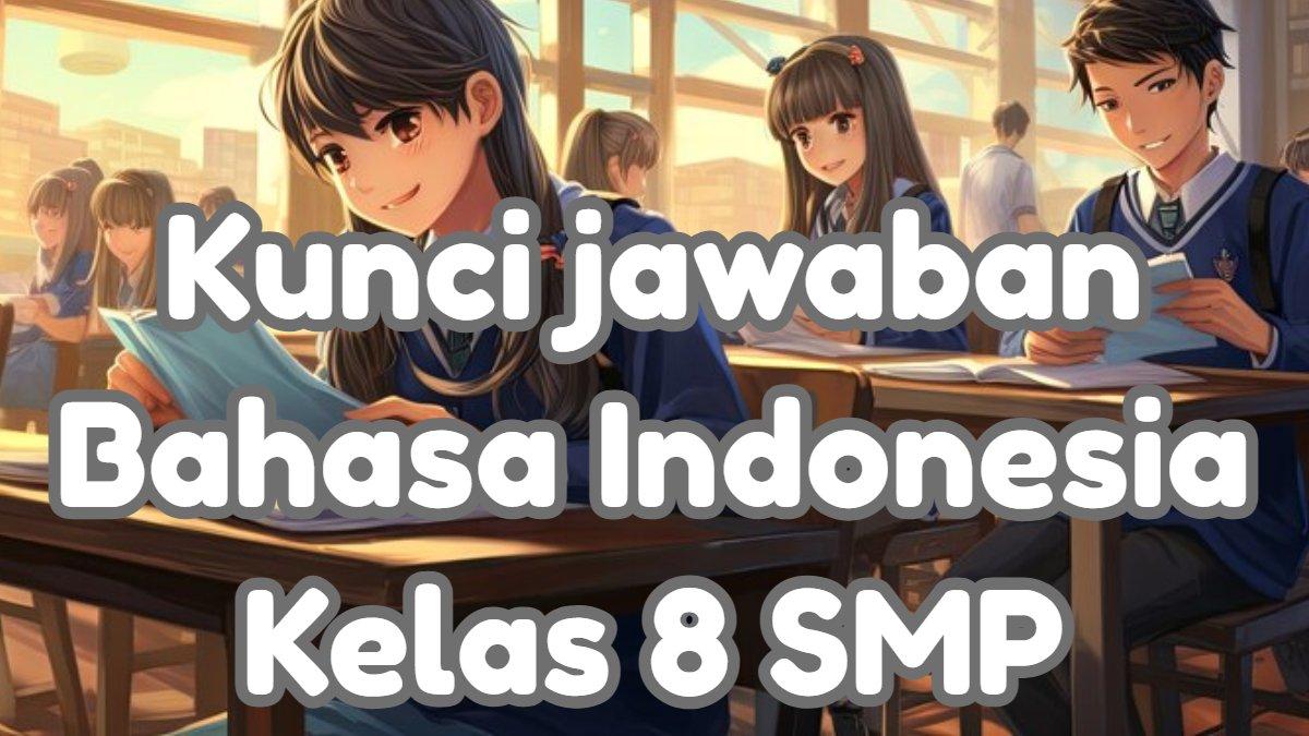Kunci Jawaban Bahasa Indonesia Kelas 8 SMP Halaman 84 : Tabel Informasi ...