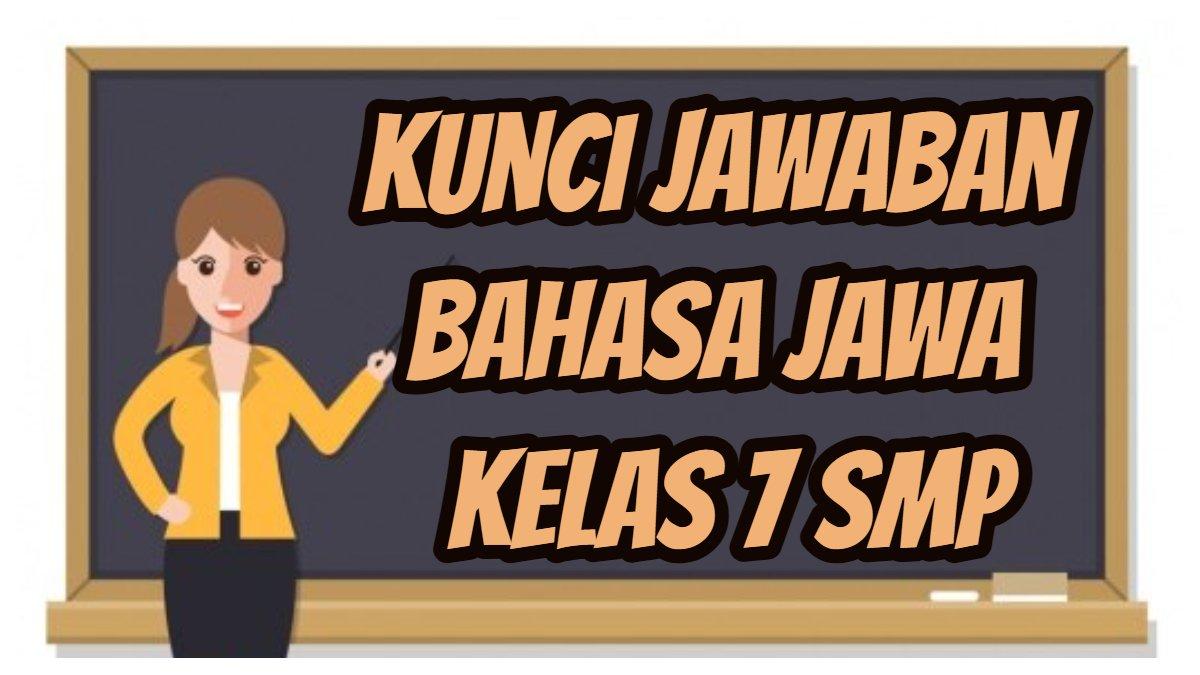 Kunci Jawaban 41 Soal PAS UAS SAS Bahasa Jawa Kelas 7 SMP Semester 1 Kurikulum Merdeka ...