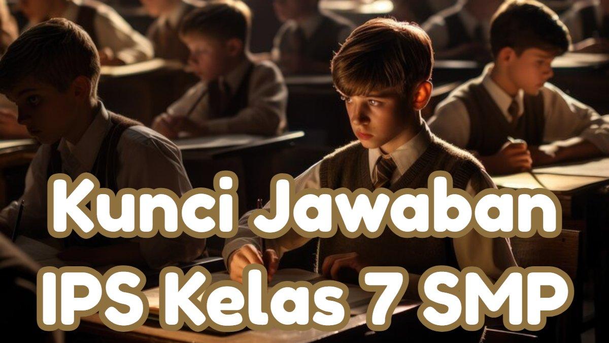 Kunci Jawaban 90 Soal IPS Kelas 7 SMP / MTs Semester 2 : Pengertian Peta Adalah - TribunTrends.com