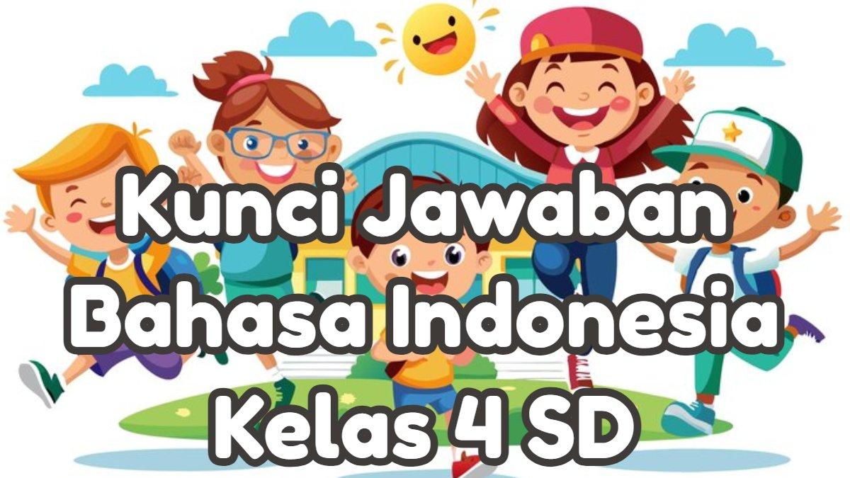 Kunci Jawaban Bahasa Indonesia Kelas 4 SD Halaman 89 : Teks Laporan ...