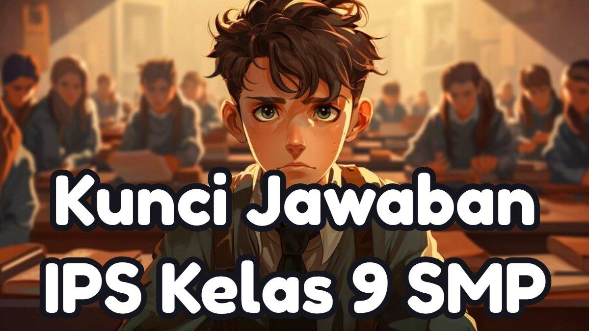Kunci Jawaban 50 Soal UAS PAS SAS IPS Kelas 8 SMP 2024 Semester 1: Contoh Kegiatan Ekonomi ...