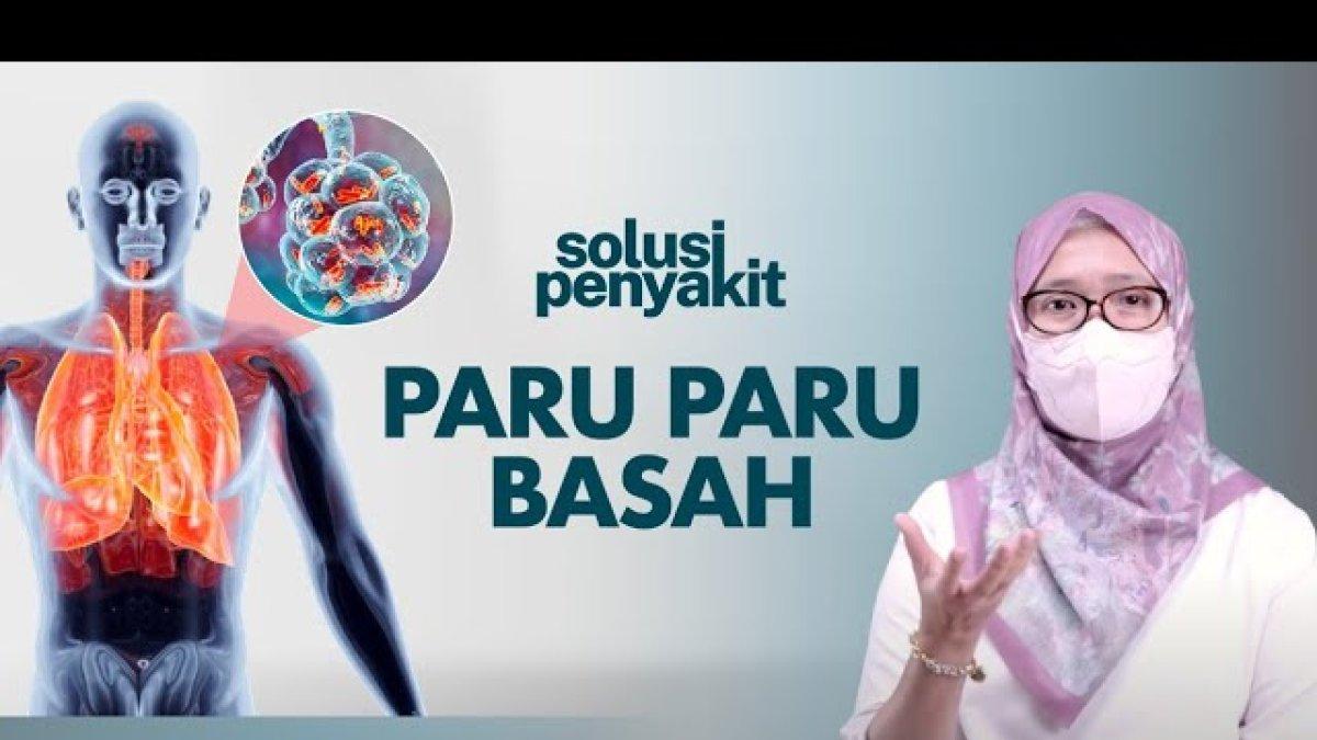 5 Cara Mengobati Paru-Paru Basah Dengan Terapi Antibiotik, Pemberian ...