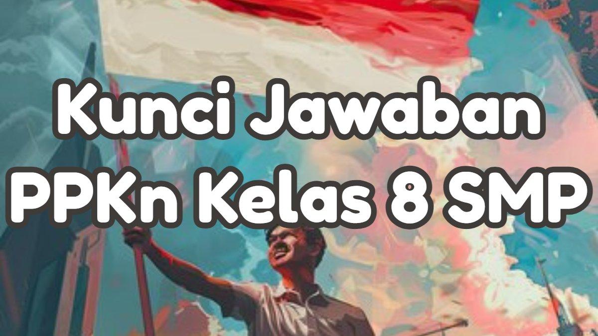 Kunci Jawaban Soal PPKn Kelas 8 SMP / MTs Latihan Bab 3 Tata Negara Pemerintahan Halaman 46 ...