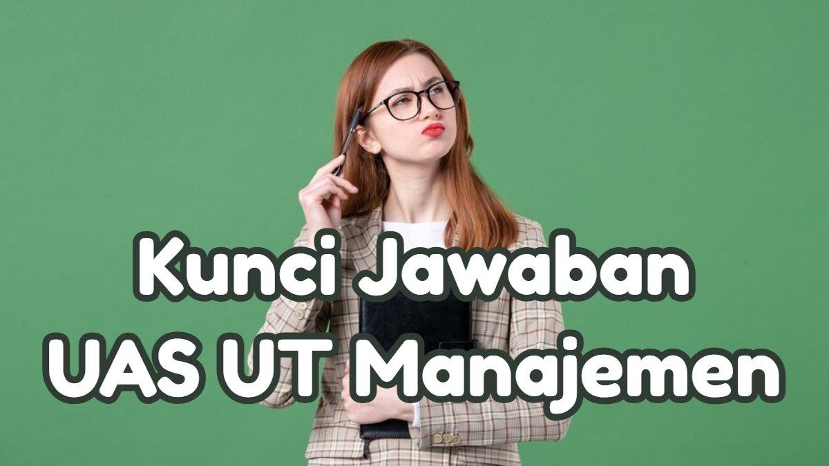 Kunci Jawaban Soal UAS Manajemen UT Fungsi Dari Perencanaan Dan ...