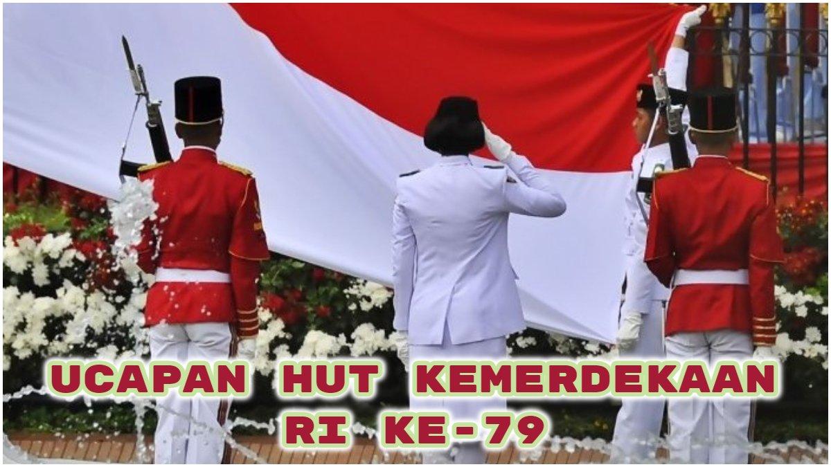 60 Ucapan HUT Kemerdekaan RI ke-79 17 Agustus dengan Tema 'Nusantara Baru Indonesia Maju ...