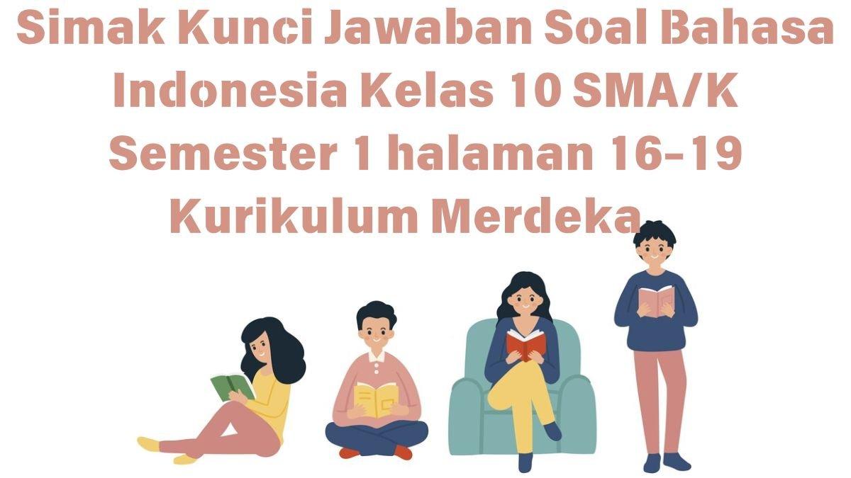 Simak Kunci Jawaban Soal Bahasa Indonesia Kelas 10 SMA/K Semester 1 ... Simak Kunci Jawaban Soal Bahasa Indonesia Kelas 10 SMA/K Semester 1 ...