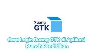 Cara Mudah Login Ruang GTK Lewat Rumah Pendidikan, Platform Baru Karya ...