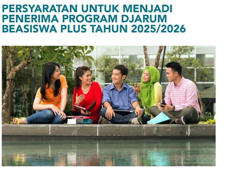 Segera Dibuka Djarum Beasiswa Plus 2025 untuk Mahasiswa S1 atau D4, Simak Jadwal, Syarat dan ...