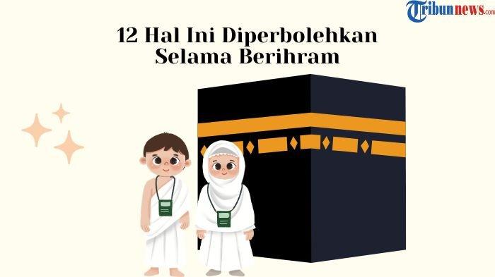 12 Hal yang Boleh Dilakukan Saat Berihram, Penting Diketahui Jemaah ...