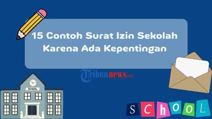 15 Contoh Surat Izin Sekolah Karena Ada Kepentingan, Ini Cara ...