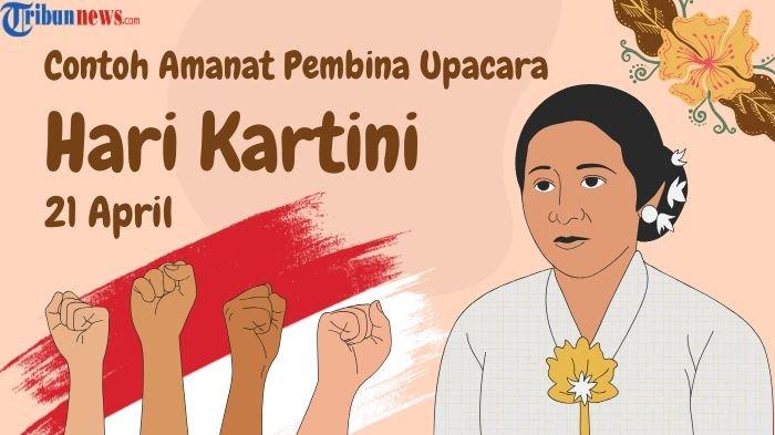 5 Contoh Amanat Pembina Upacara Hari Kartini 21 April 2025, Singkat dan ...