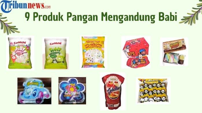 9 Jajanan Mengandung Babi Ini Seharusnya Ditarik dari Pasaran, tapi ...