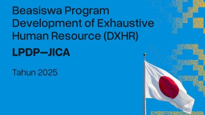 Beasiswa LPDP-JICA 2025 Dibuka, Bisa Kuliah S2 Program DXHR di Jepang - Halaman all - TribunNews.com