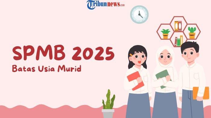 Batas Usia Minimal Murid pada SPMB 2025 Jenjang TK, SD, SMP dan SMA/SMK - TribunNews.com