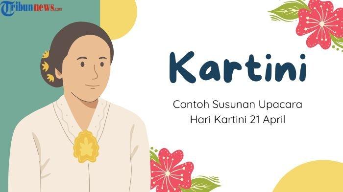 Contoh Susunan Upacara Hari Kartini 21 April 2025 - TribunNews.com