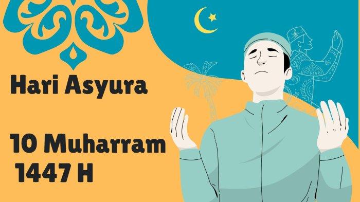 Doa Asyura 10 Muharram yang Dianjurkan Dibaca di Hari Penuh Ampunan ...