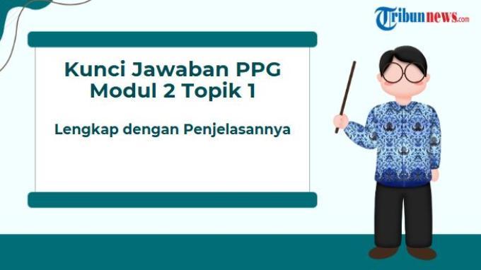 Kunci Jawaban PPG Modul 2 Topik 1, Pernyataan yang Tidak Sesuai dengan Kriteria PSE - TribunNews.com
