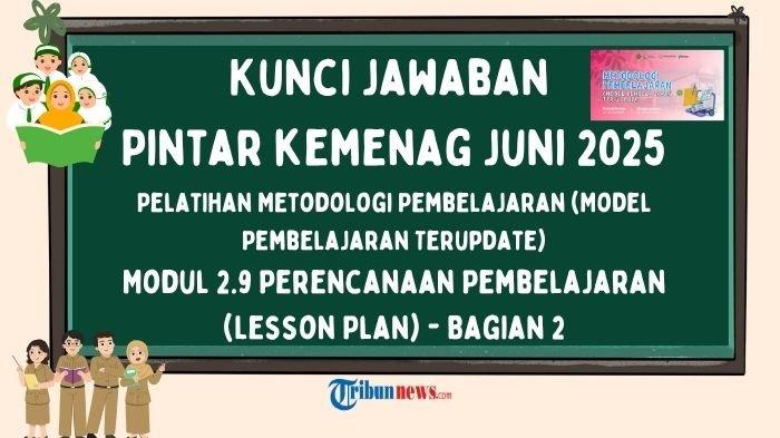 Kunci Jawaban Modul 2.9 Perencanaan Pembelajaran Lesson Plan - Bagian 2 ...