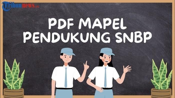 Link Download PDF Mapel Pendukung SNBP 2025 - TribunNews.com