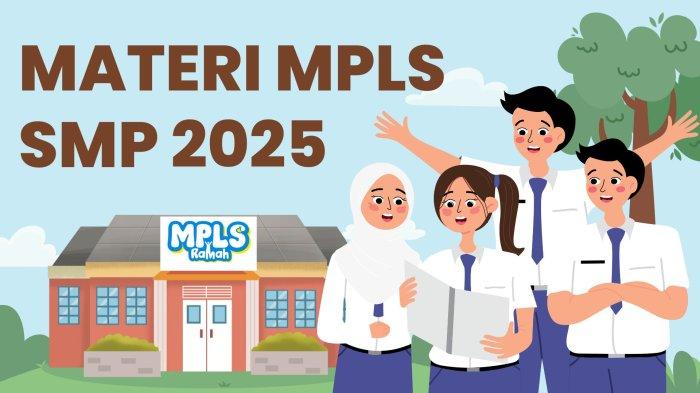 Materi MPLS SMP 2025, Guru dan Calon Siswa Baru Wajib Tahu ...