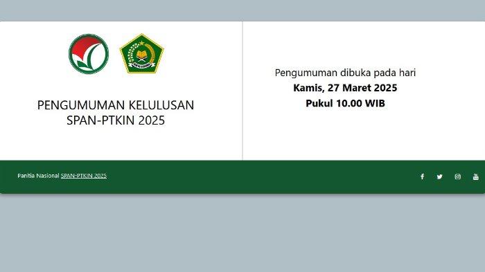 Cara Cek Pengumuman SPAN PTKIN 2025, Diumumkan Besok Pukul 10.00 WIB - TribunNews.com