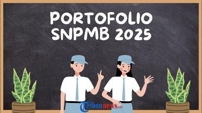 SNPMB 2025, Ini Daftar Prodi yang Mewajibkan Portofolio SNBP dan SNBT - TribunNews.com