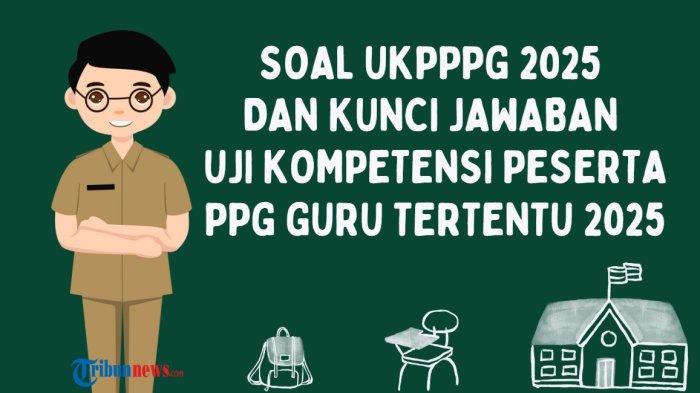 Berita Soal UKPPPG 2025 Terbaru Hari Ini - TribunNews.com