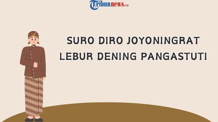 Suro Diro Joyoningrat Lebur Dening Pangastuti, Ini Artinya - TribunNews.com