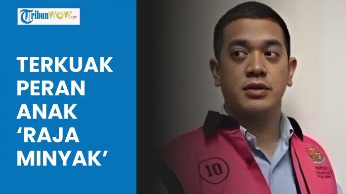 Video Terkuak Peran Anak Riza Chalid 'Raja Minyak' di Korupsi Pertamina ...