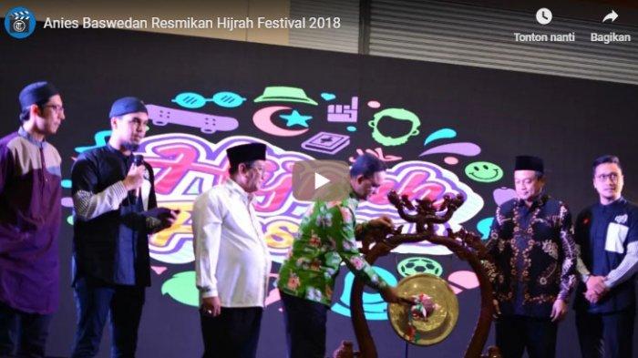 Anies Baswedan Resmikan Hijrah Festival 2018 - TribunNews.com