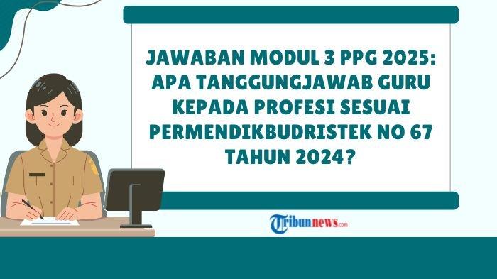PPG, Apa Tanggung Jawab Guru kepada Profesi sesuai Permendikbudristek No 67 Tahun 2024 ...