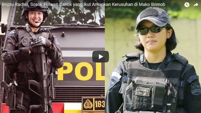 Briptu Rachel, Polwan Cantik yang Ikut Amankan Kerusuhan di Mako Brimob ...