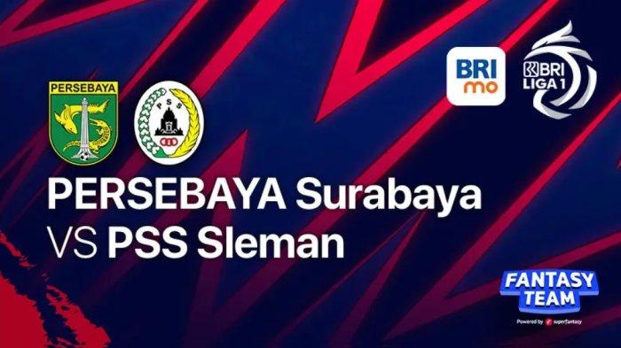Live Streaming Indosiar Persebaya vs PSS di Liga 1, Kick-off Jam 15.00 WIB, Tonton di Sini ...
