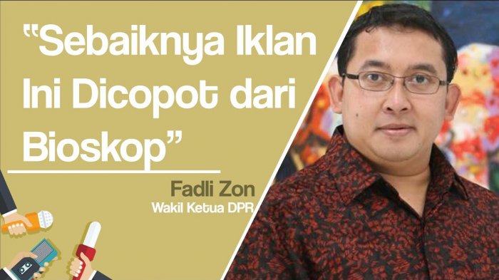 Tanggapi Iklan Kontroversial Jokowi di Bioskop, Fadli Zon: Sebaiknya ...